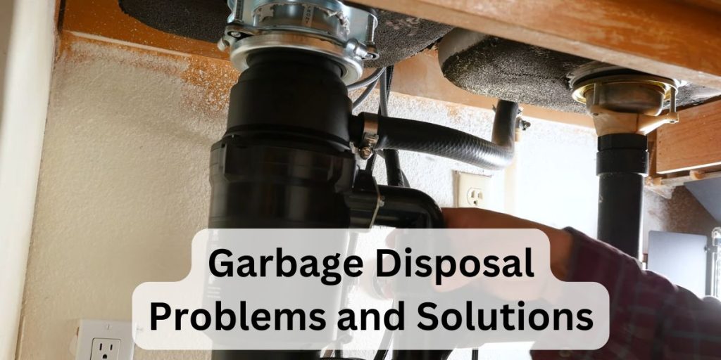 Garbage Disposal Problems and Solutions - Fix The Disposal